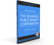 What Is a Delaware Public Benefit Corporation?
